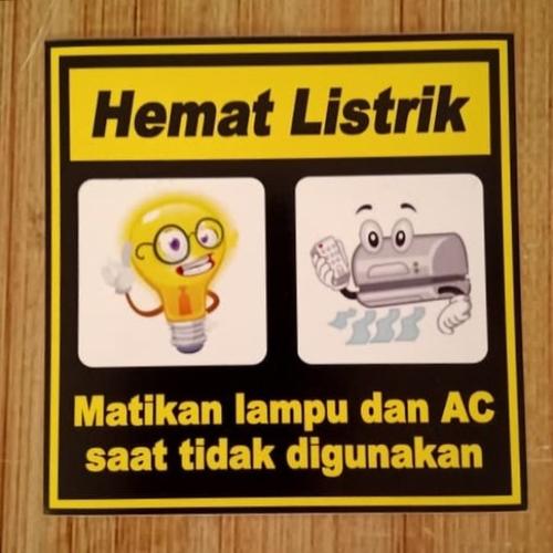 Jual stiker hemat listrik matikan lampu dan ac / sign sticker rambu hemat - 10x10 - Jakarta ...