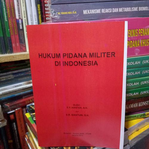Jual HUKUM PIDANA MILITER DI INDONESIA.BY.SIANTURI - Jakarta Pusat ...