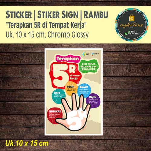 Jual Sticker Stiker Sign Terapkan 5R di Tempat Kerja - Uk. 10x15 cm ...