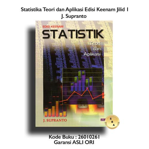 Jual Buku Statistika Teori Dan Aplikasi Jilid 1 Edisi 6 J Supranto Erlangga - Kab. Tangerang ...