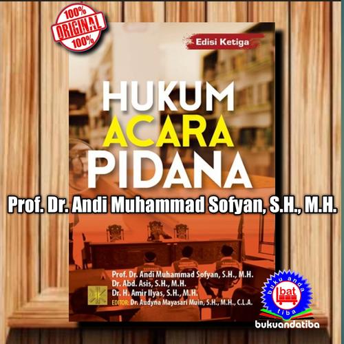 Jual HUKUM ACARA PIDANA - Prof. Dr. Andi Muhammad Sofyan, S.H., M.H, - Kota Bandung ...