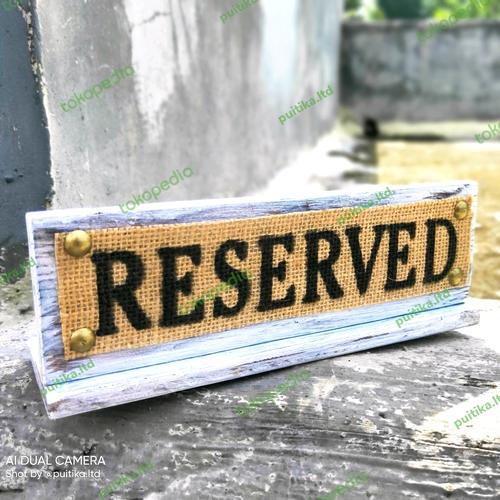 Jual reserved sign - papan nama meja reservasi - reserved sign kayu ...