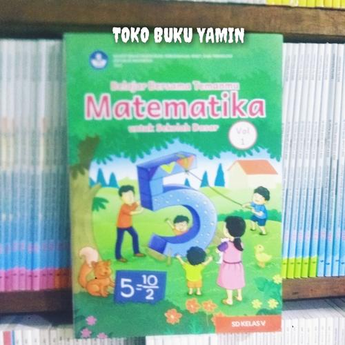 Jual BUKU MATEMATIKA DIKNAS SD KELAS 5 VOLUME 1 KURIKULUM MERDEKA - Jakarta Timur - TOKO BUKU ...