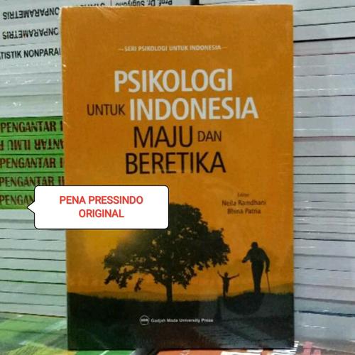 Jual PSIKOLOGI UNTUK INDONESIA MAJU DAN BERETIKA - NEILA RAMDHANI - Kab ...