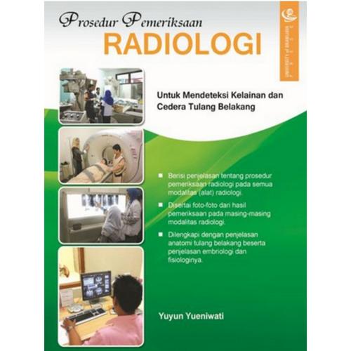 Jual Buku Prosedur Pemeriksaan Radiologi - UB Press - Kab. Malang - GSS ...