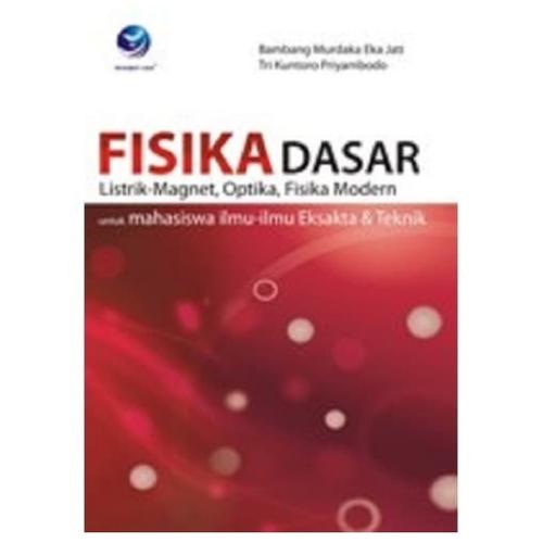 Jual Buku Fisika Dasar, Listrik-Magnet, Optika, Fisika Modern Untuk ...