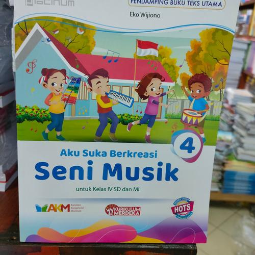 Jual Seni Musik SD kelas IV/4 Kurikulum Merdeka AKM Platinum - Jakarta Pusat - Giri Pustaka ...