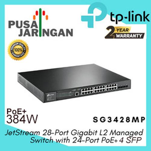 Jual TP-LINK TL-SG3428MP JetStream 28-Port Gigabit L2 Managed Switch 24 POE - Jakarta Pusat ...