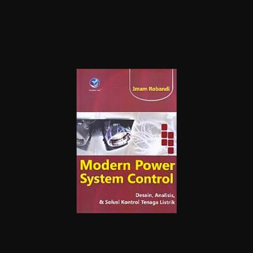 Jual Modern Power System Control, Desain, Analisis, Dan Solusi Kontrol ...