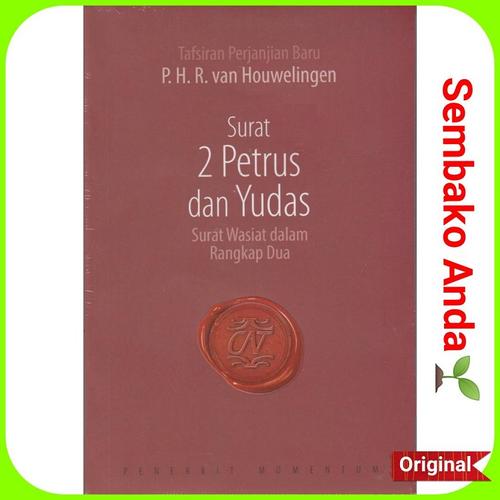 Jual Surat 2 Petrus dan Yudas. Tafsiran Alkitab. P.H.R. van Houwelingen. - Jakarta Utara ...