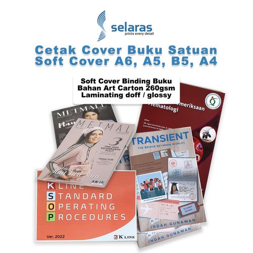 Jual Cetak Cover Buku Satuan Soft Cover Ukuran A5 / B5 / A4 - A5 Glossy ...