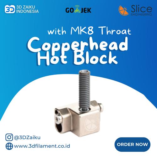 Jual Original Slice Engineering Copperhead Hot Block with MK8 Throat ...