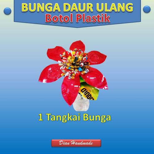 Jual Bunga Plastik 1 Tangkai / Daur Ulang Botol Bekas / Kerajinan ...