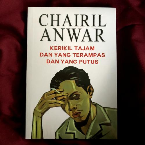 Jual Kerikil Tajam dan yang Terampas dan yang Putus - Chairil Anwar - Kab. Sleman - Barbook_id ...