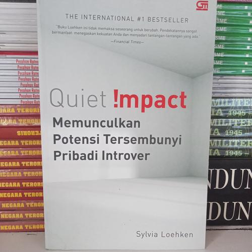 Jual BUKU QUIET IMPACT MEMUNCULKAN POTENSI TERSEMBUNYI PRIBADI INTROVER - Kab. Bandung - Lumbung ...