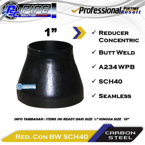 Jual REDUCER CONCENTRIC PIPE PIPA CS A234 SCH40 BW 1" - 1-1/2" - 1 X 1/ ...