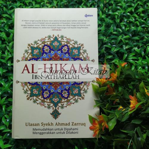 Jual AL-HIKAM IBN 'ATHAILLAH - Ulasan Syarah Syekh Ahmad Zarruq - Qalam - Kota Bogor - Juragan ...