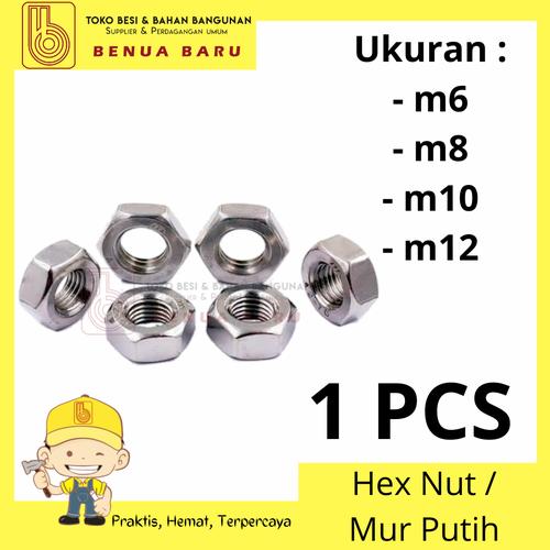 Jual Baut Mur Putih M6 M8 M10 M12 (Hanya Mur) / Mur Hex M6 M8 M10 M12 ...