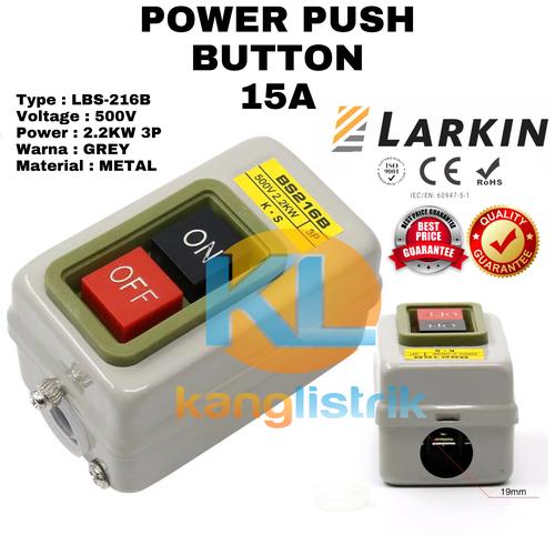 Jual POWER PUSH BUTTON ON OFF 15 A 30 A PREMIUM LARKIN LBS-216B/230B ...