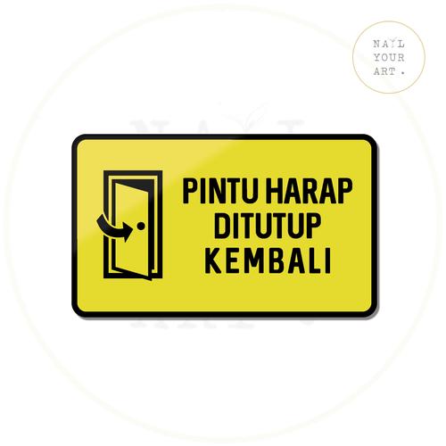Jual SIGN AKRILIK - PINTU HARAP DITUTUP KEMBALI - KUNING HITAM - 20 x ...