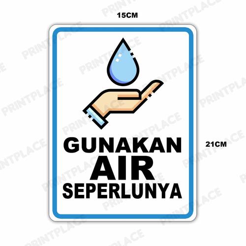 Jual STIKER HEMAT AIR / GUNAKAN AIR SEPERLUNYA 15X20CM - Jakarta Pusat ...