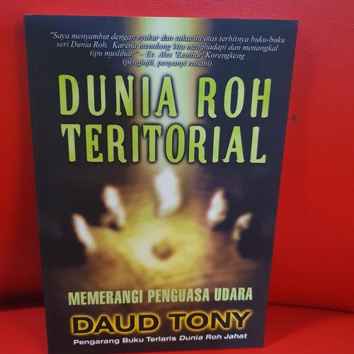 Jual BUKU DUNIA ROH TERITORIAL : MEMERANGI PENGUASA UDARA BY DAUD TONY ...