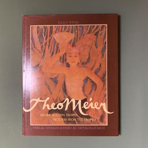 Jual THEO MEIER: PICTURES FROM THE TROPICS by Klaus Wenk - Jakarta ...