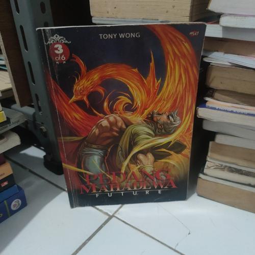 Jual KOMIK PEDANG MAHA DEWA FUTURE - TONY WONG 3 OF 6 - Kab. Bekasi ...