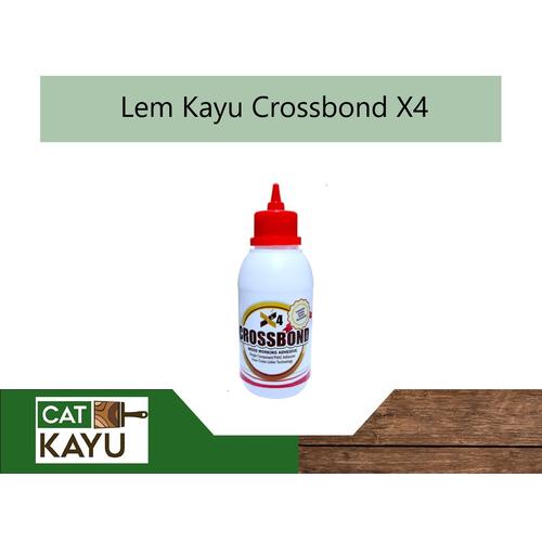 Jual Lem Sambungan Kayu Crossbond X4 Premium Perekat Kayu Super Kuat ...