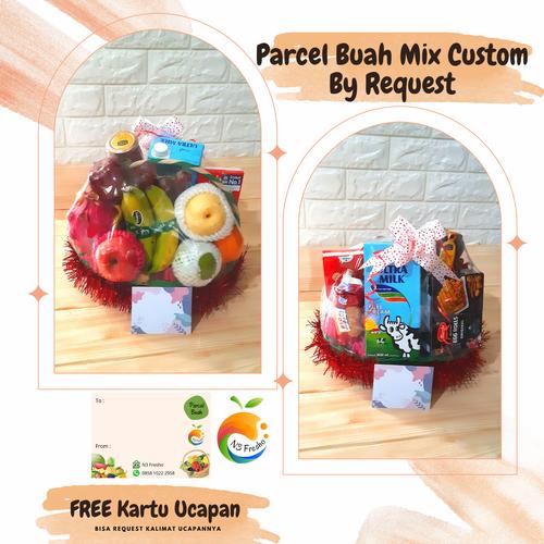 Jual Parcel Buah Segar Mix By Request Parsel Buah Segar Mix Snack ...