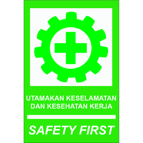 Jual Sign Akrilik K3 Utamakan Keselamatan /Safety First Bilingual uk ...