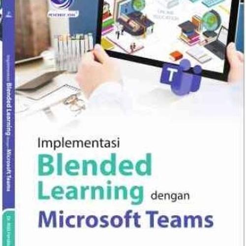 Jual Implementasi Blended Learning Dengan Microsoft Teams - Kota Surabaya - MR&NATHAN | Tokopedia