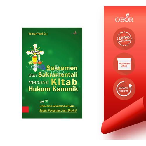 Jual Sakramen dan Sakramentali Menurut Kitab Hukum Kanonik - Vol. 1 ...