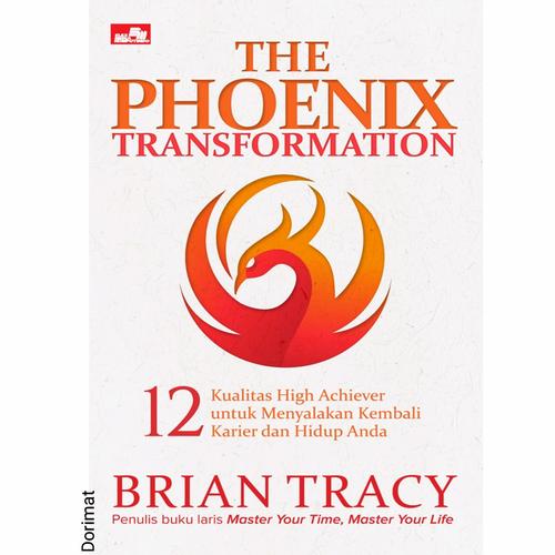 Jual Buku The Phoenix Transformation Oleh Brian Tracy - Kab. Tangerang - Dorimat | Tokopedia