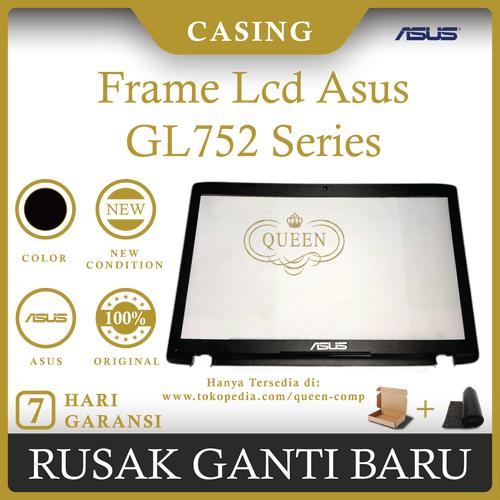 Jual LCD Front Bezel Laptop Asus GL752 Original - Kota Bekasi - queen ...