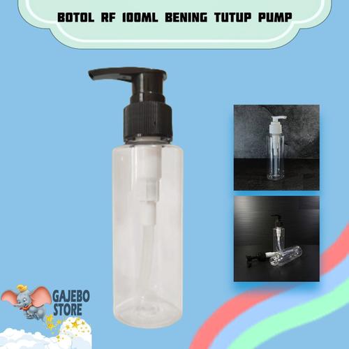 Jual BOTOL PLASTIK RF 100ML CLEAR TUTUP PUMP / BOTOL CLEAR RF 100ML PUMP - PUMP PUTIH n.24 ...