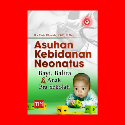 Jual Asuhan Kebidanan Neonatus, Bayi, Balita dan Anak Pra Sekolah Pengaran - Jakarta Timur ...