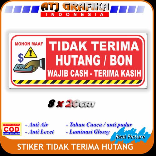 Promo Stiker new dilarang hutang bon sticker uang toko cash only ...