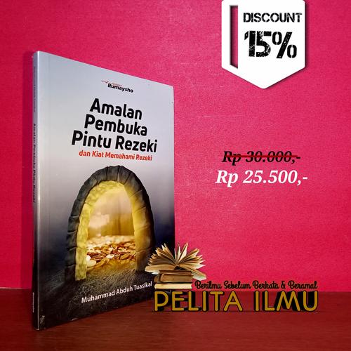 Jual Buku Amalan Pembuka Pintu Rezeki Dan Kiat Memahami Rizki - Jakarta ... Jual Buku Amalan Pembuka Pintu Rezeki Dan Kiat Memahami Rizki - Jakarta ...