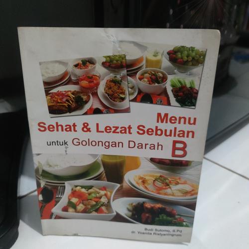 Jual MENU SEHAT & LEZAT SEBULAN UNTUK GOLONGAN DARAH B - Kab. Bekasi ...
