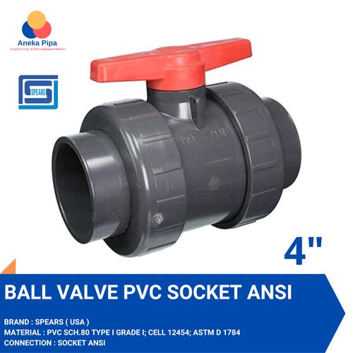 Jual Ball Valve PVC Size 4 Inch Socket ANSI SPEARS USA - Kota Tangerang ...