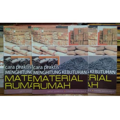 Jual Buku Cara Praktis Menghitung Kebutuhan MATERIAL RUMAH - Kab. Bogor ...