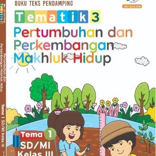 Jual Buku Teks Pendamping Tematik 3 Tema 1: Pertumbuhan Dan Perkembangan Ma - Kota Surabaya - MR ...