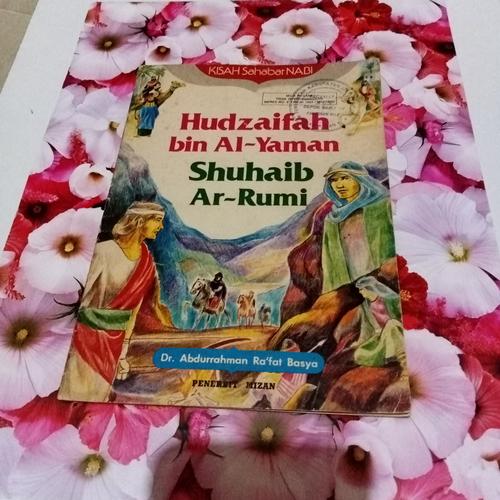 Jual Kisah Sahabat Nabi - Hudzaifah bin Al Yaman - Shuhaib Ar-Rumi ...