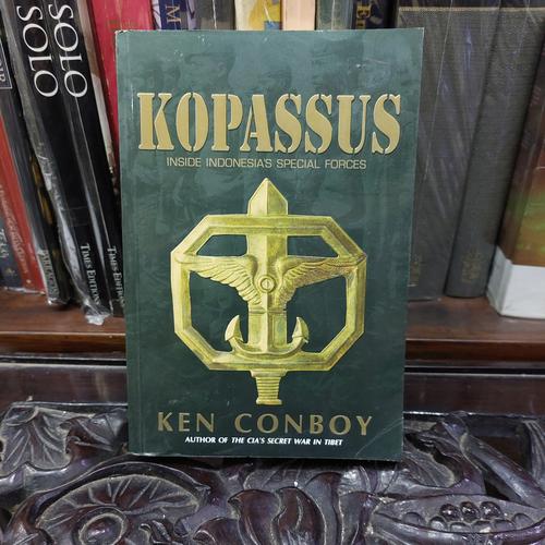 Jual KOPASSUS Inside Indonesia Special Forces - Ken Conboy - Jakarta ...