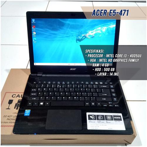 Jual Laptop Acer E5-471 i3 4005U Ram 4/500gb Vga Intel HD graphics ...