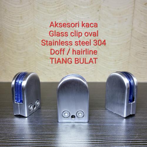 Jual JEPIT KACA OVAL DOFF TIANG BULAT BRACKET GLASS CLAMP CLIP SUS 304 ...