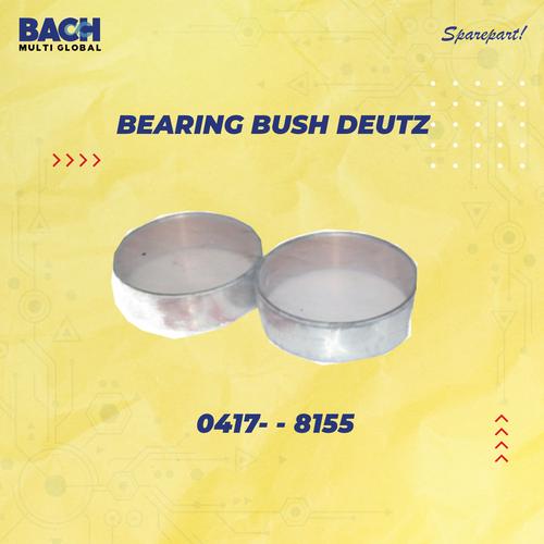 Jual BEARING BUSH DEUTZ SERIAL NUMBER : 0417-8155 - Kab. Serang - PT ...
