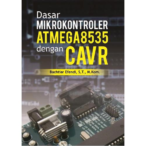 Jual Buku Dasar Mikrokontroler Atmega8535 dengan CAVR - Kab. Sleman ...
