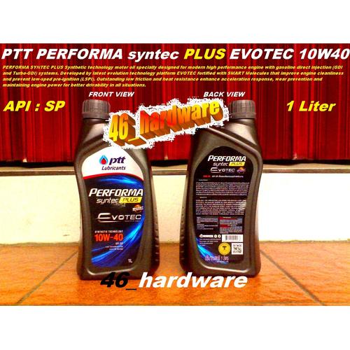 Jual PTT PERFORMA SYNTEC PLUS EVOTEC 10W-40 10W40 SP OLI MOTOR MATIC ALL 1L - Jakarta Barat - 46 ...
